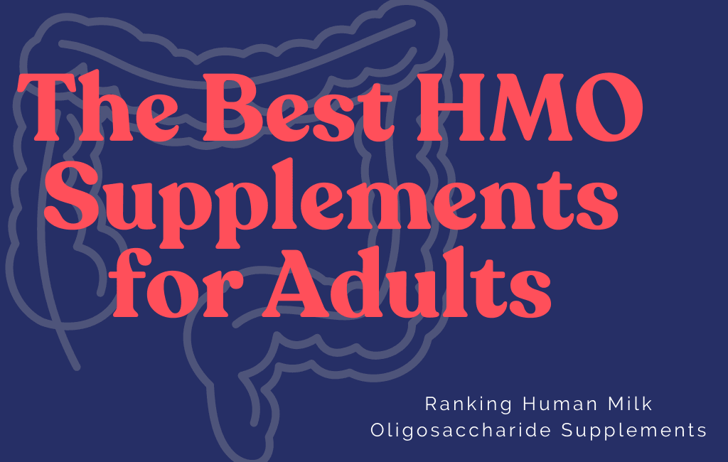 Best Human Milk Oligosaccharide Supplements for Adults (HMOs) - Layer ...